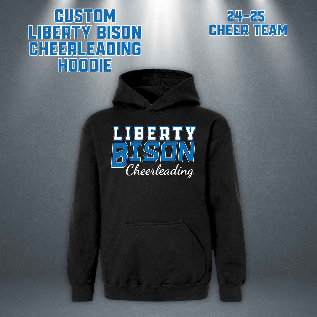 24-25 CHEER TEAM CUSTOM Liberty Bison Cheerleading Hoodie – Summers Lane